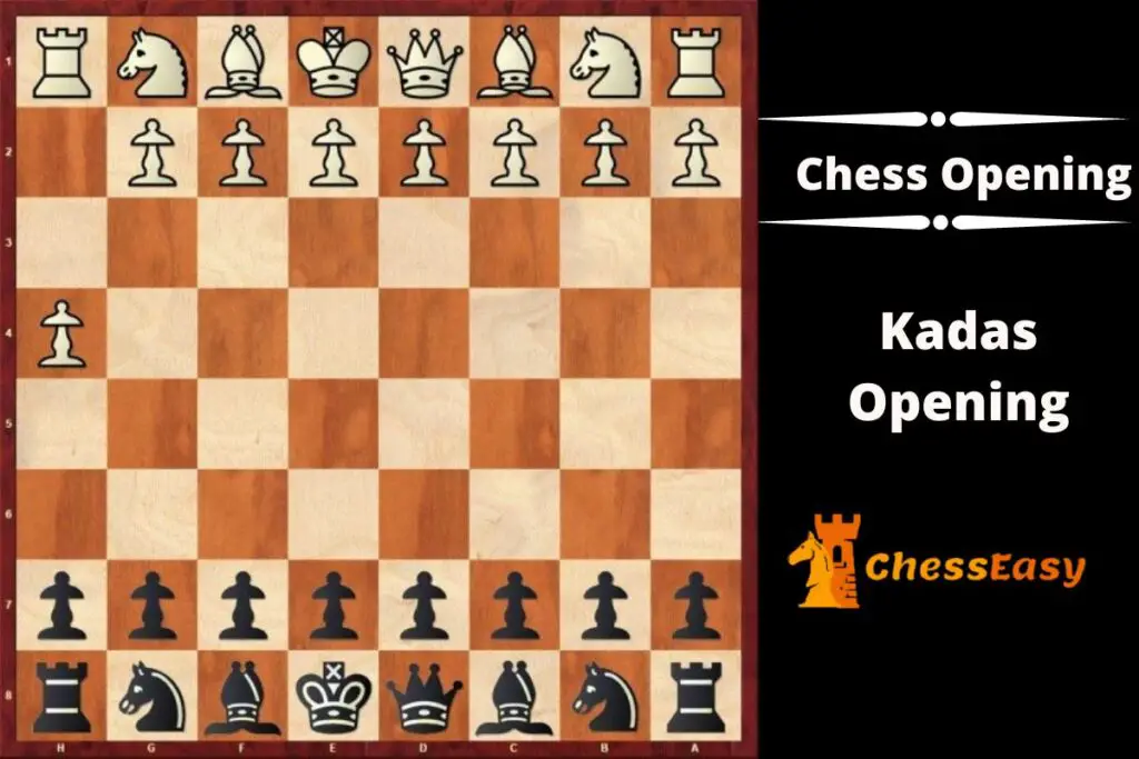 Kadas Opening - ChessEasy Academy